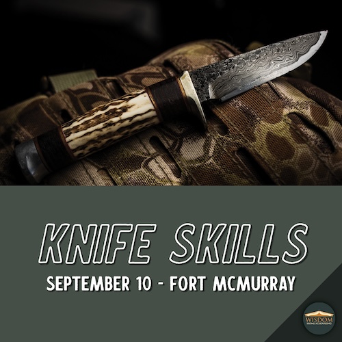 Knife Skills - Fort McMurray-Survival - WISDOM Home Schooling